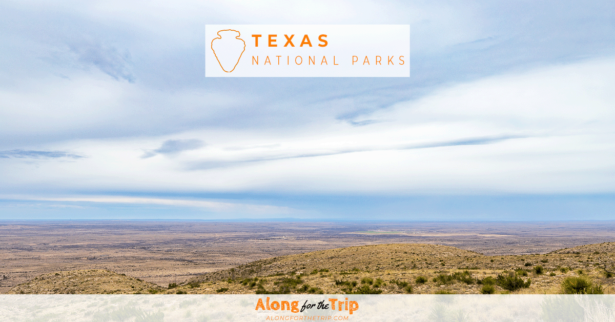 Texas National Parks - Along for the Trip