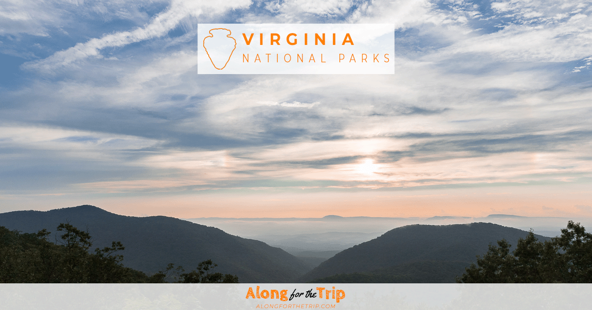 Virginia National Parks - Along for the Trip